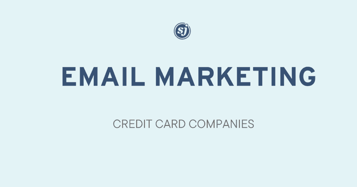 Email Marketing for Credit Card Companies