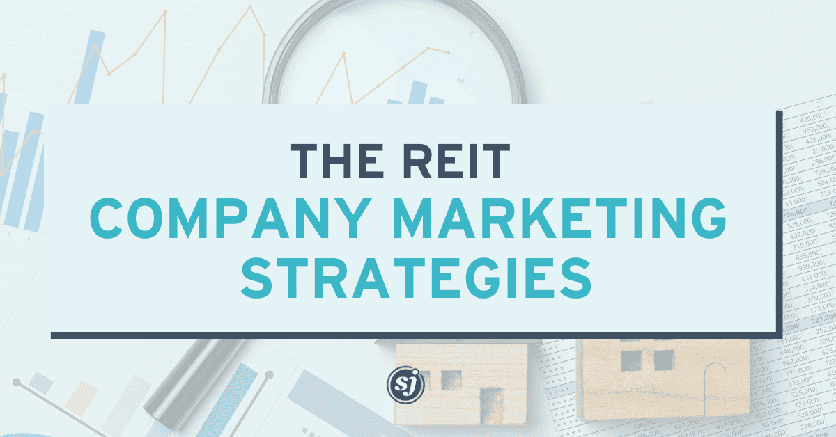 10+ REIT Company Marketing Strategies to Crush the Competition