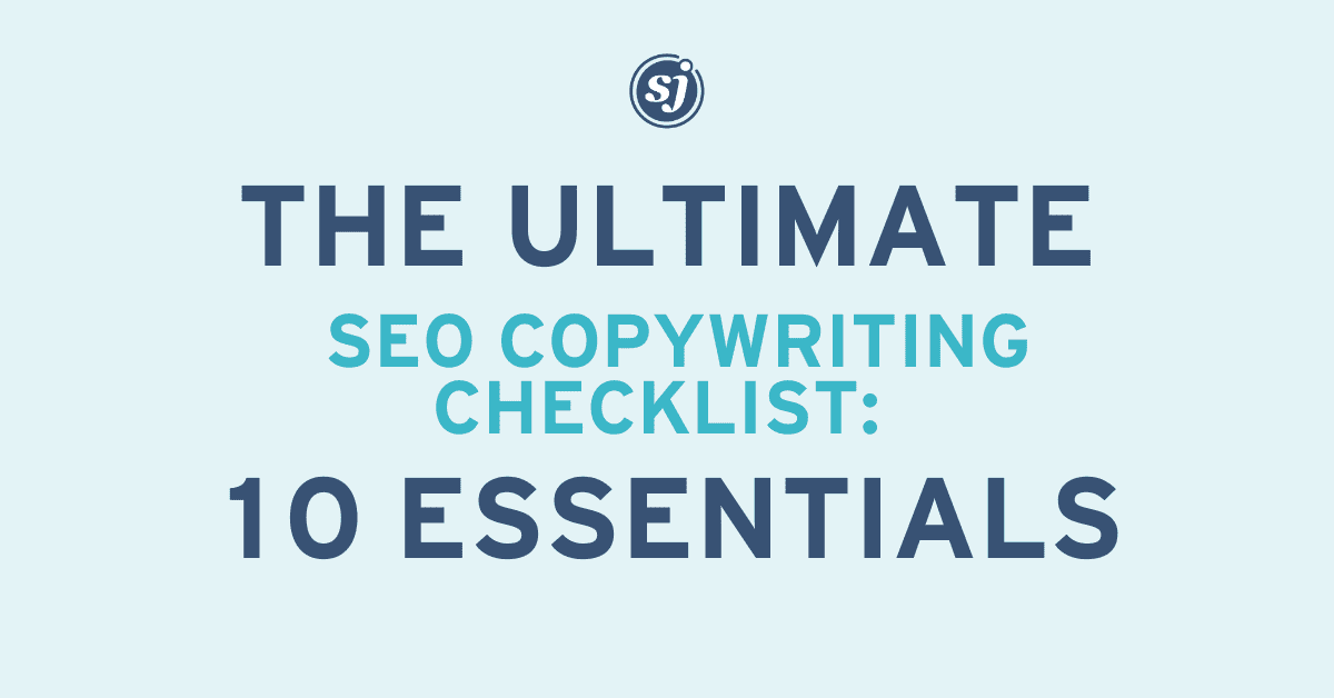 The Ultimate SEO Copywriting Checklist: 10 Essentials